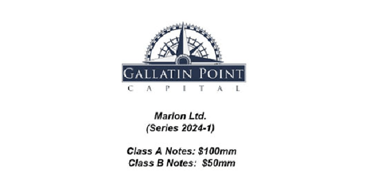 Gallatin Point Sponsored Marlon Ltd. (2024-1) Class A and Class B Notes