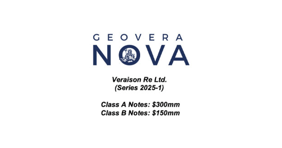 GeoVera Nova Sponsored Veraison Re Ltd. (Series 2025-1) Class A and B Notes