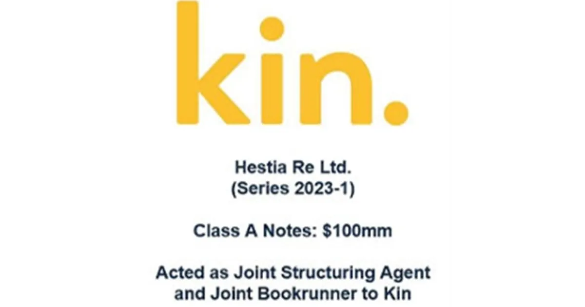 Joint Structuring and Bookrunner to Kin Sponsored Hestia Re Ltd. Series ...
